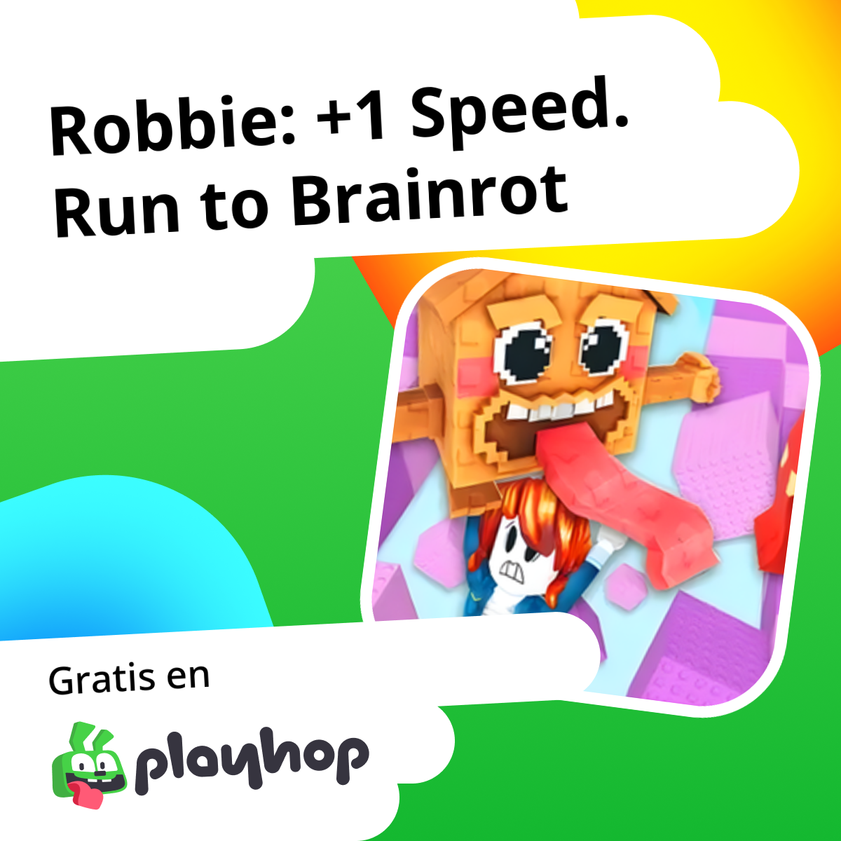 Robbie: +1 Speed. Run to Brainrot: Juega en línea gratis en Playhop