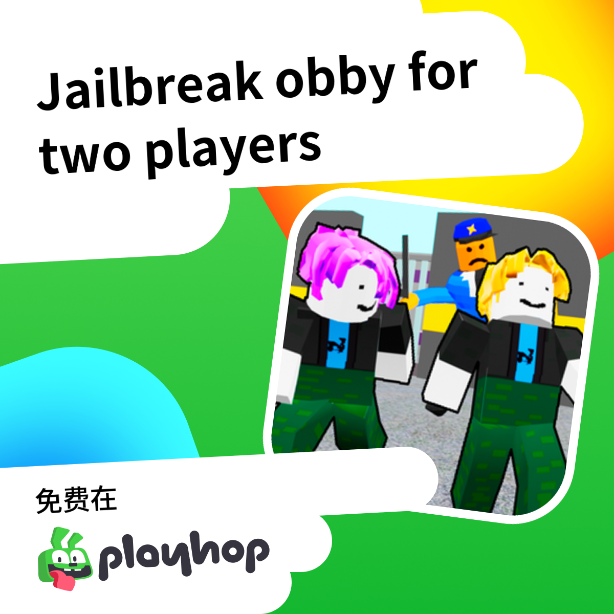 Jailbreak obby for two players: 在 Playhop 上免费在线畅玩