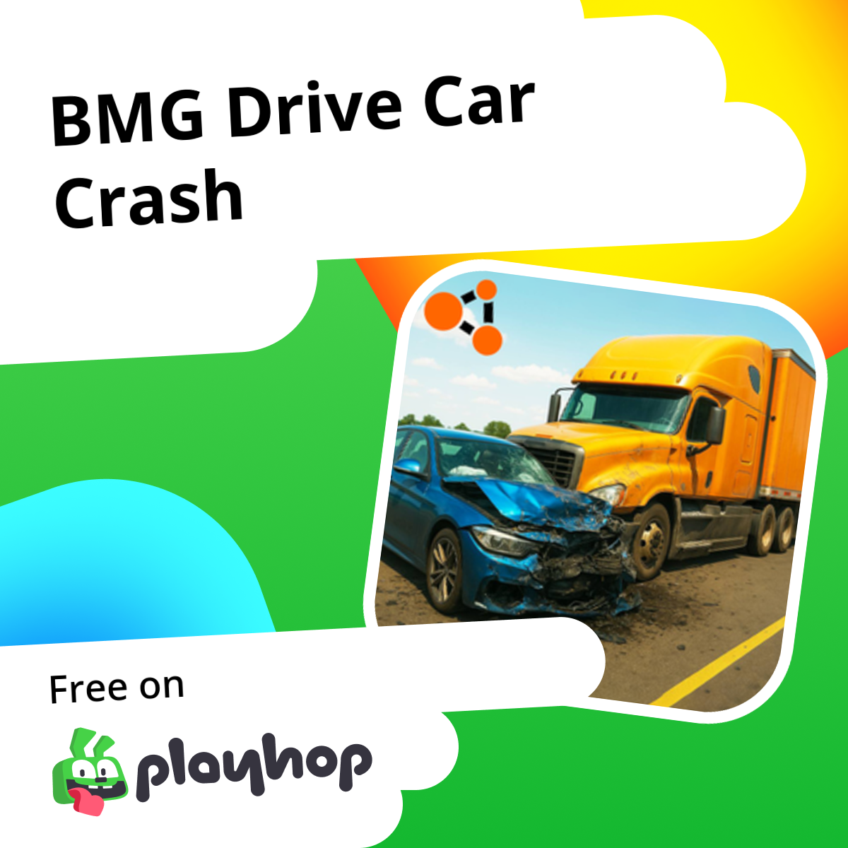 BMG Drive Car Crash (by IngArtGames): Play Online For Free On Playhop