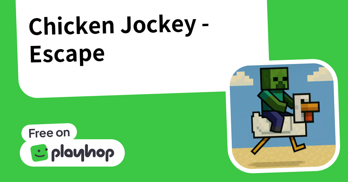 Chicken Jockey - Escape （由 PlayDanilych):网上免费玩 Playhop
