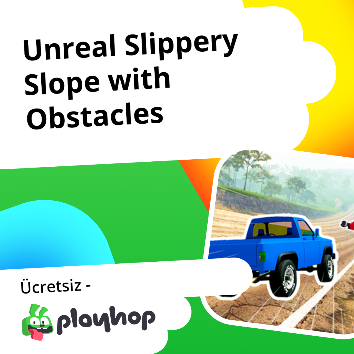Unreal Slippery Slope with Obstacles: Playhop'da Ücretsiz Çevrimiçi Oynayın