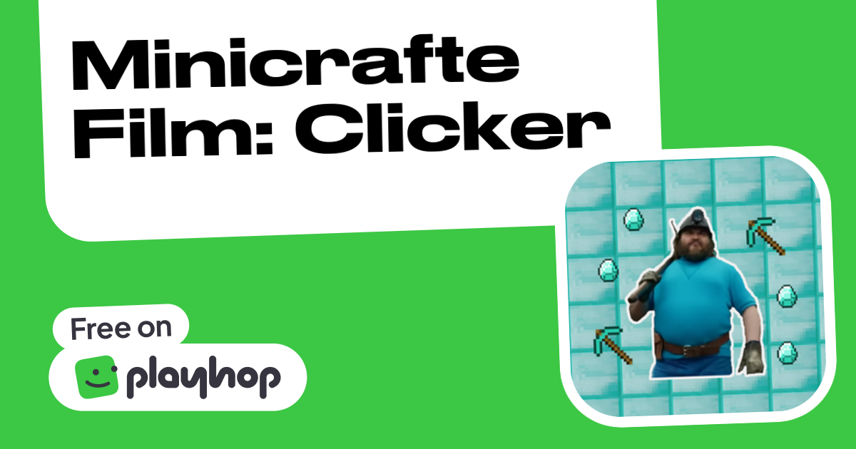 Minicrafte Film: Clicker (by Mega Game Lab): Play Online For Free On ...
