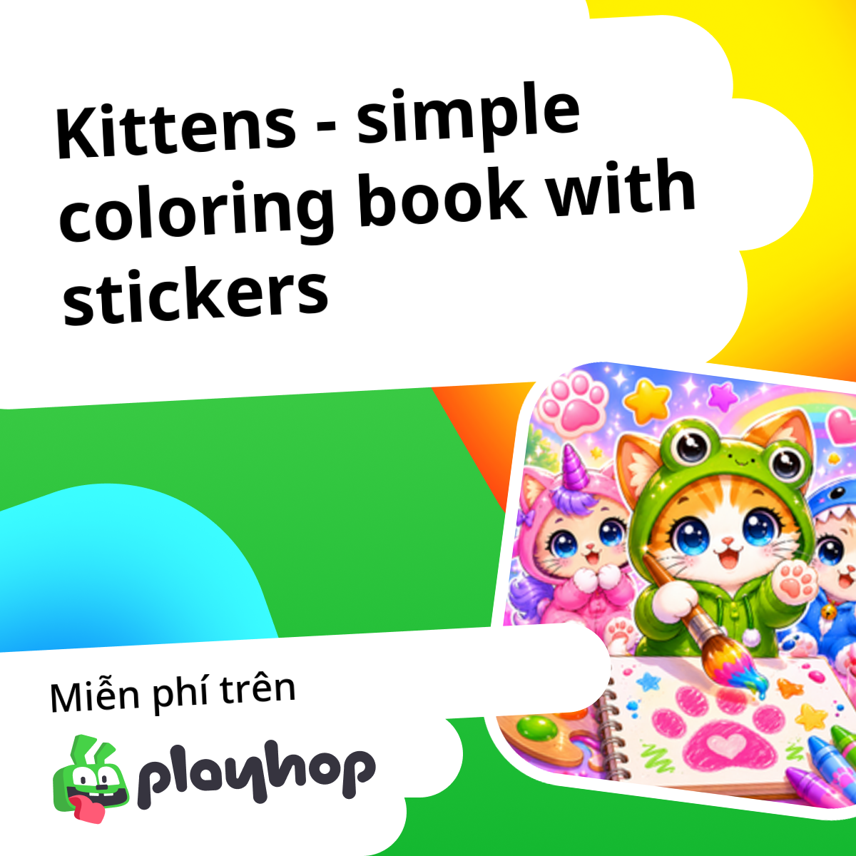 Kittens - simple coloring book with stickers: Chơi trực tuyến miễn phí ...