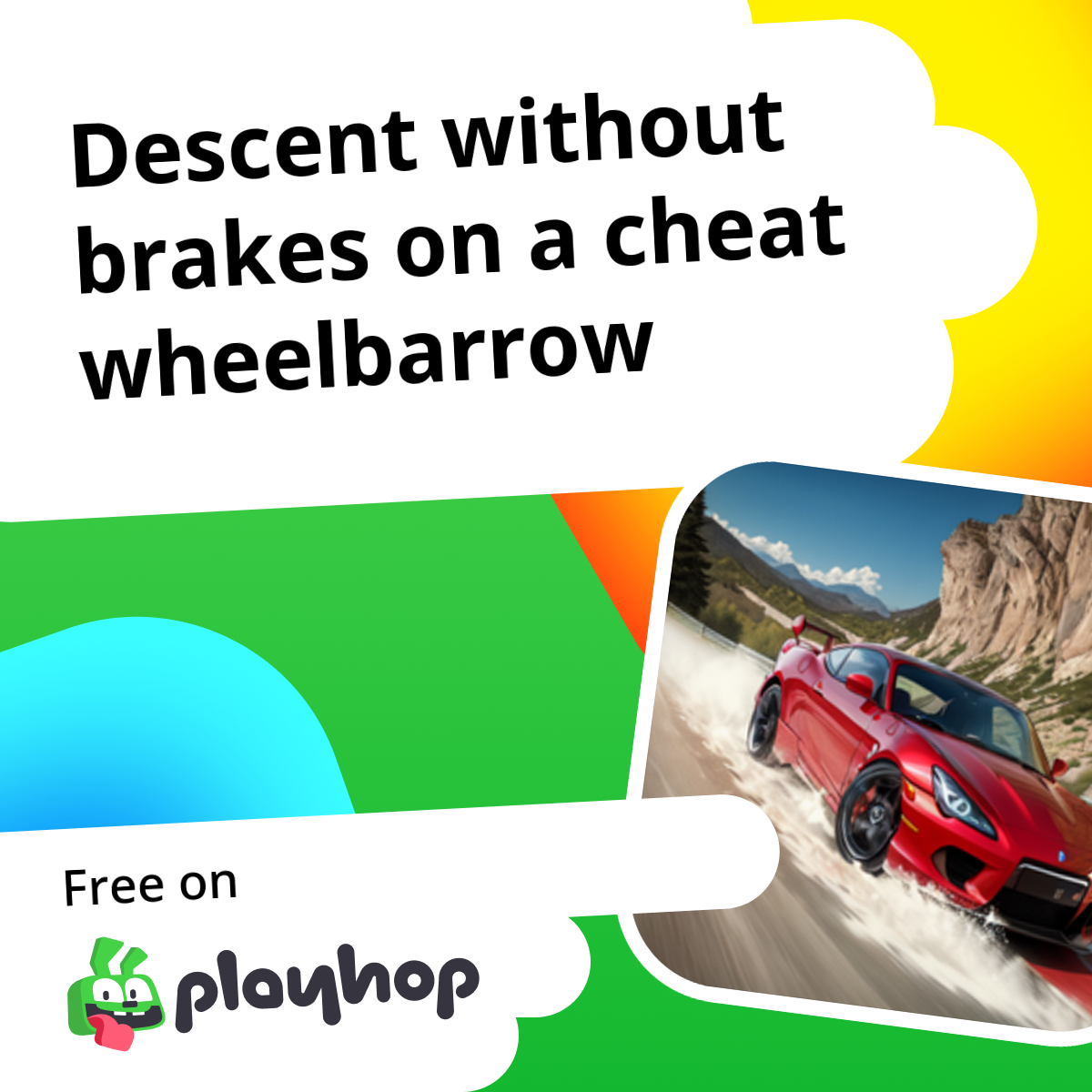 Descent without brakes on a cheat wheelbarrow: Play Online For Free On ...