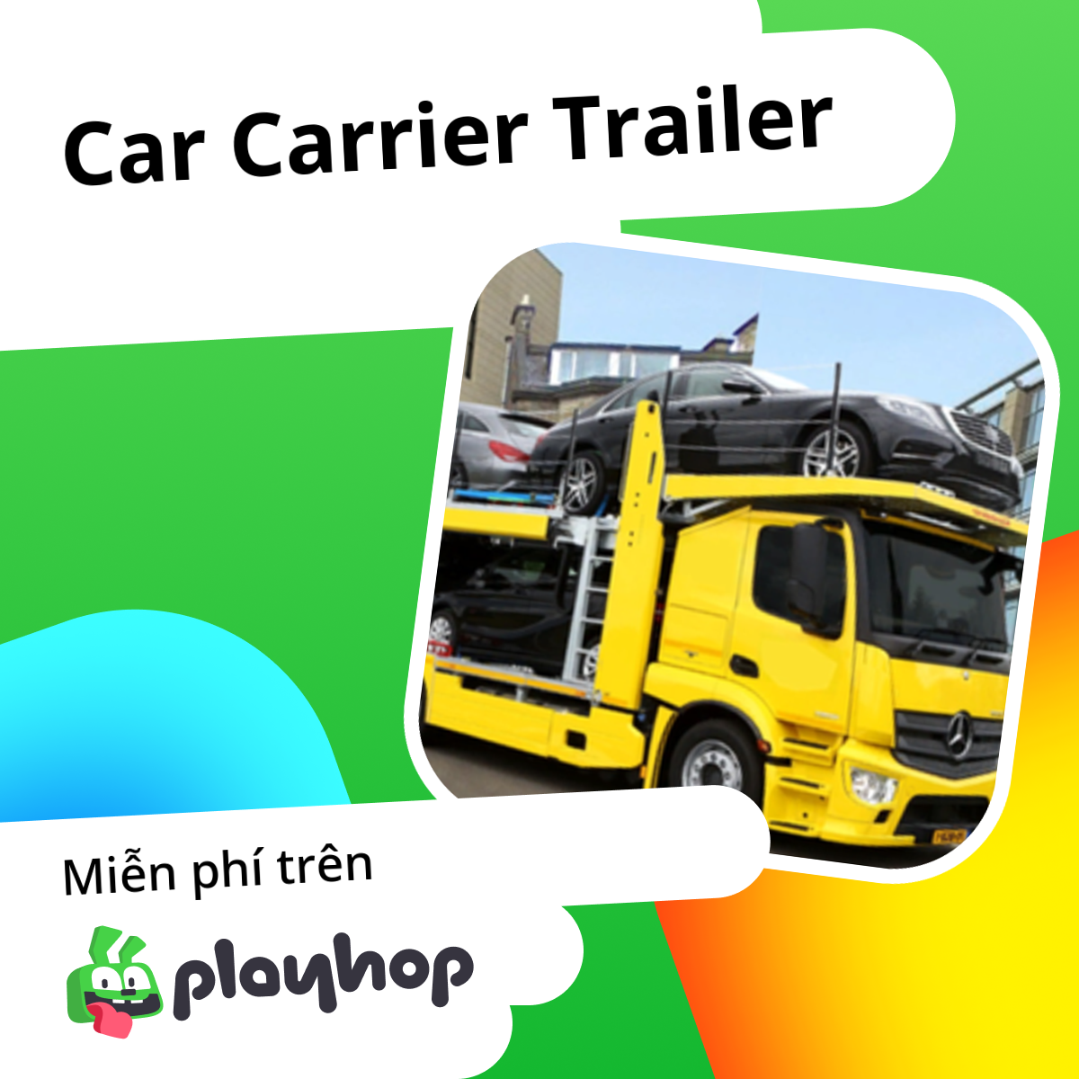 Car Carrier Trailer: Chơi trực tuyến miễn phí trên Playhop