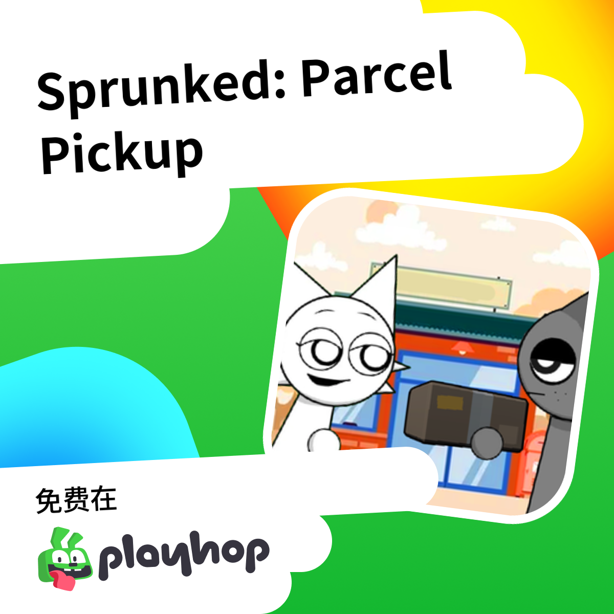 Sprunked: Parcel Pickup (由 Sprunki): 在 Playhop 上免费在线玩