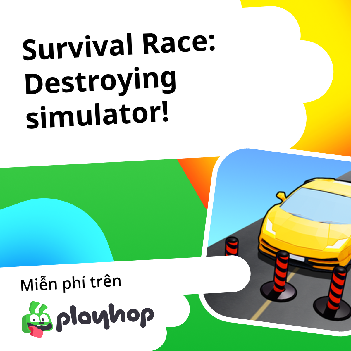 Survival Race: Destroying simulator!: Chơi trực tuyến miễn phí trên Playhop