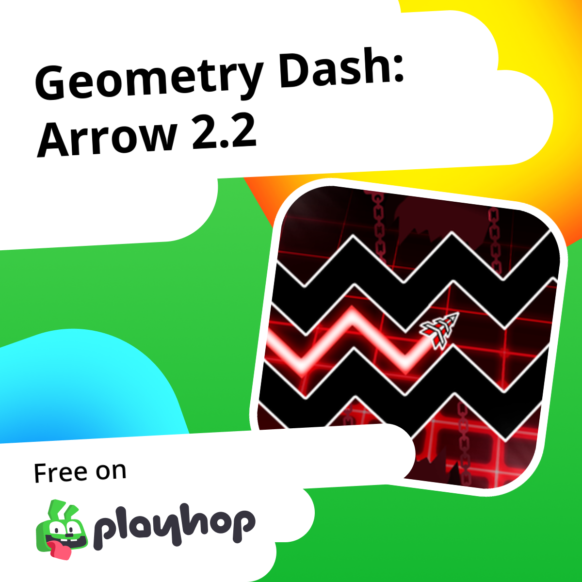 Geometry Dash: Arrow 2.2 (by New Place): Play Online For Free On Playhop