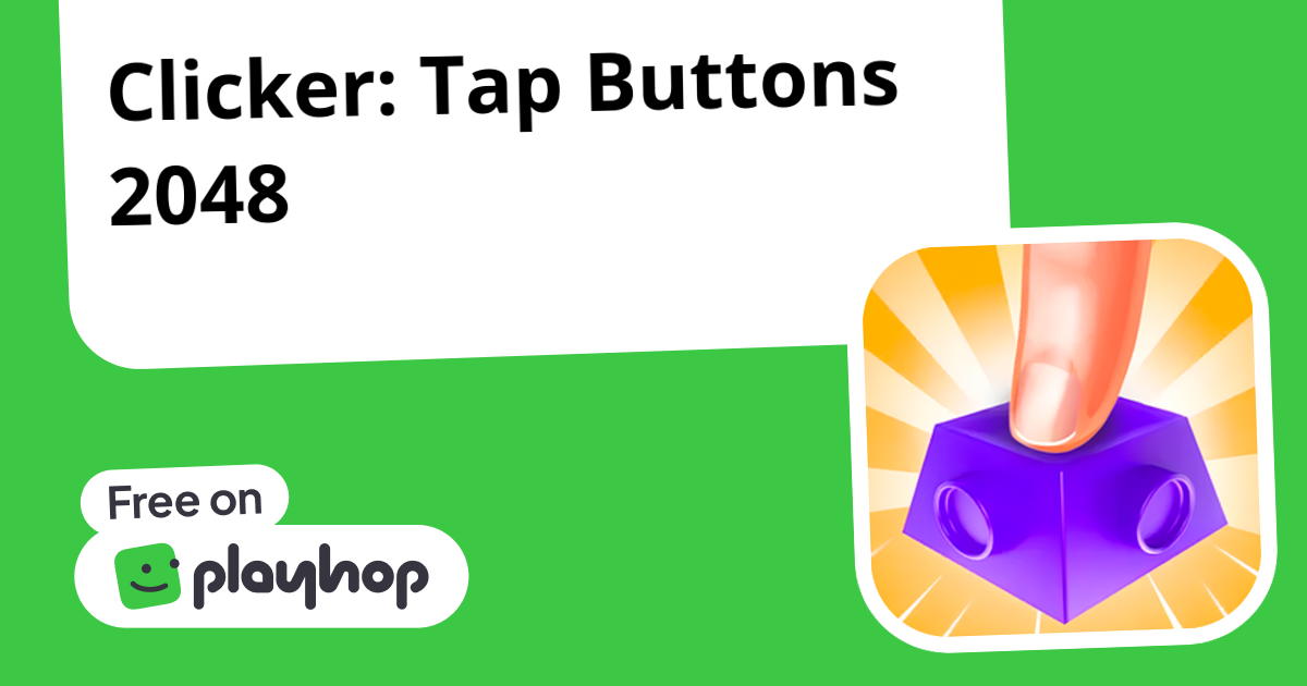 Clicker: Tap Buttons 2048 (โดย Jungle Games):เล่นออนไลน์ฟรีบน Playhop