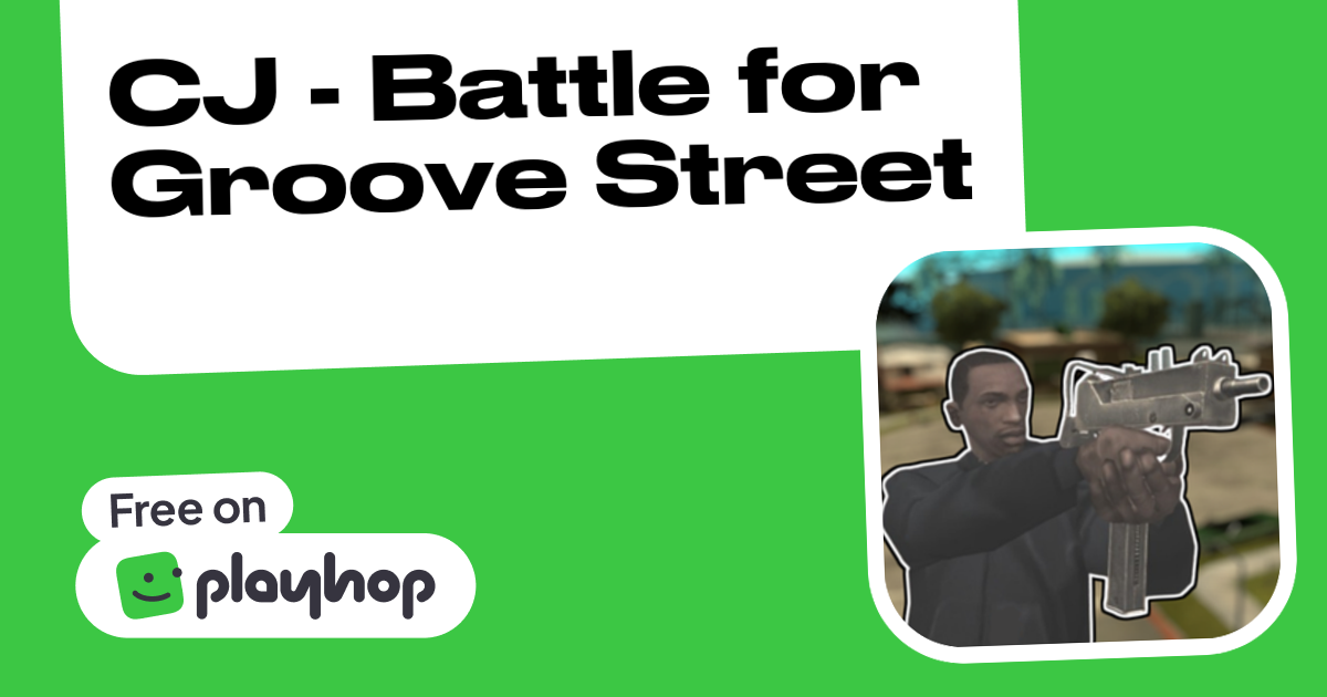 CJ - Battle for Groove Street (digitalcaramel2 geliştiricisinden ...