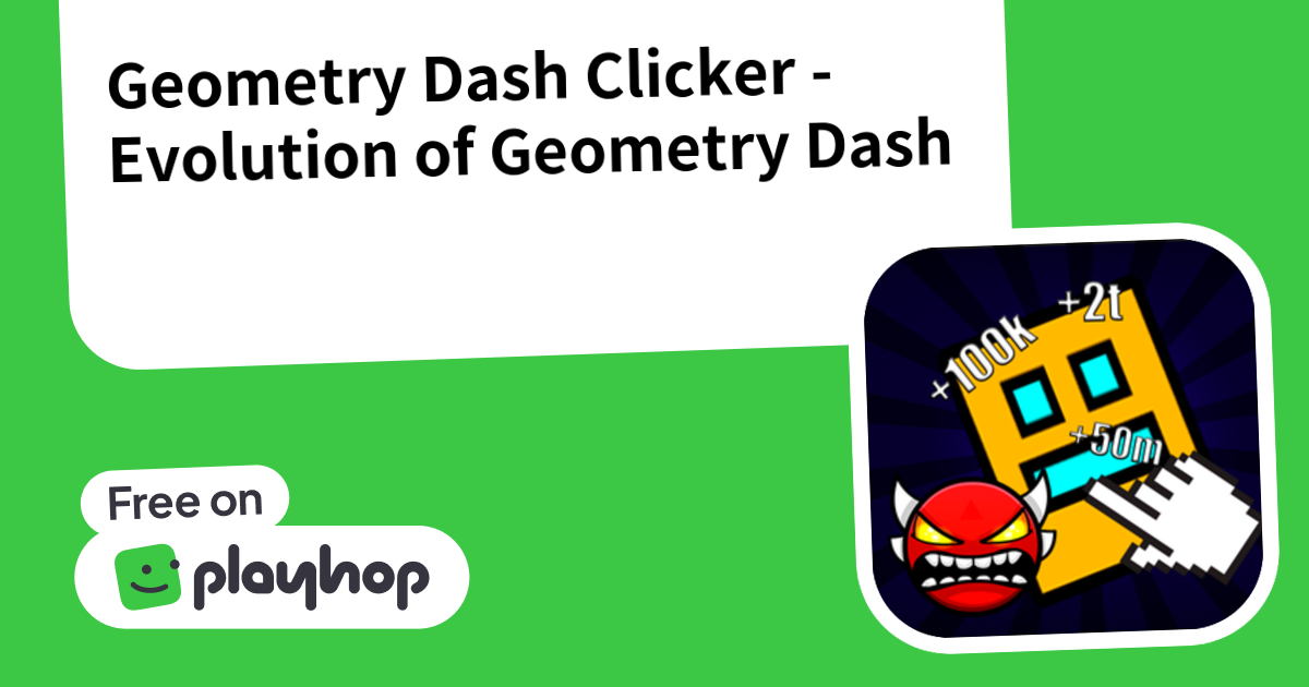 Geometry Dash Clicker - Evolution of Geometry Dash （由 Deventeex):网上免费玩 ...