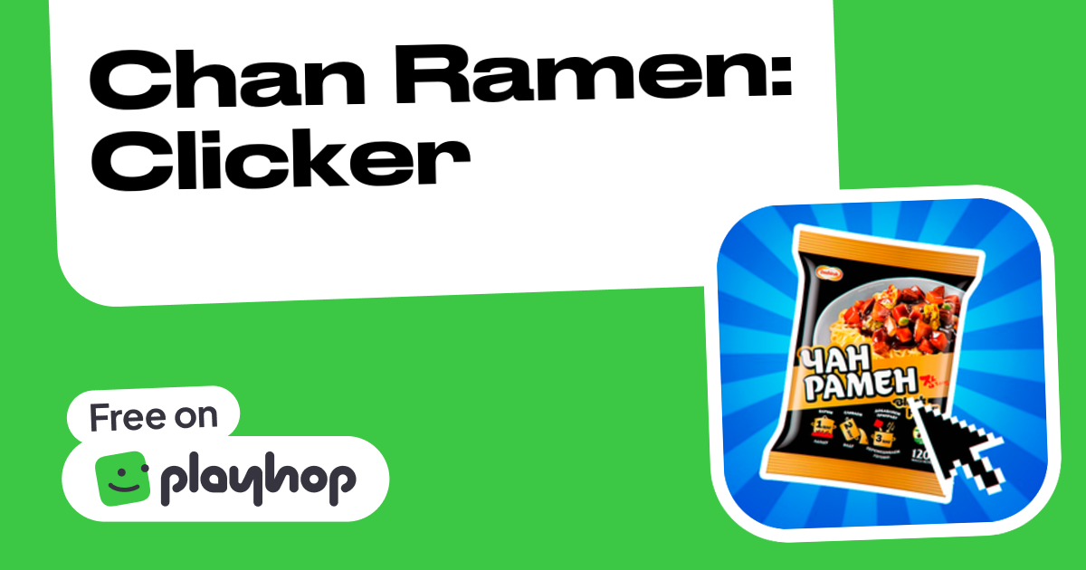 Chan Ramen: Clicker (per Blue_Glue): Juega Gratis Online en Playhop