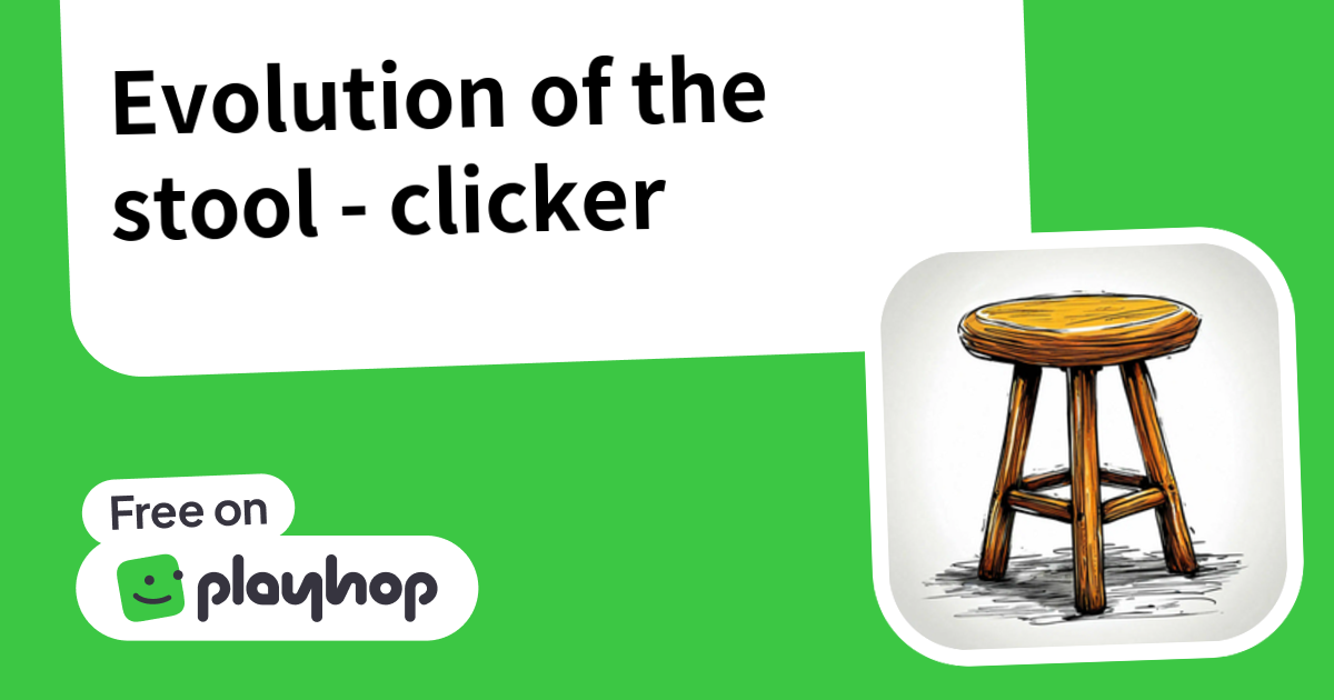 Evolution of the stool - clicker (由 PythonchikGames): 在 Playhop 上免费在线玩