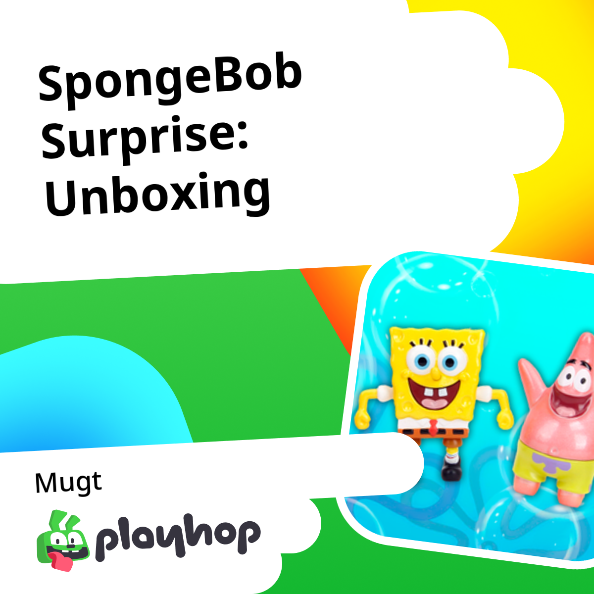 SpongeBob Surprise: Unboxing: Playhop onlaň mugt oýnaň