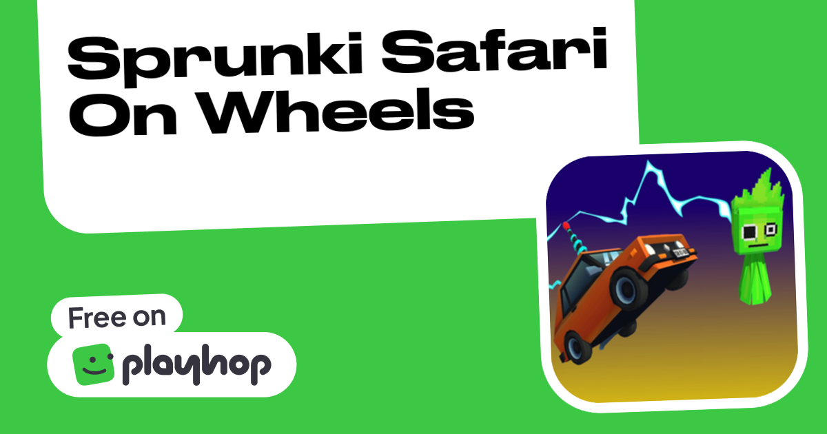 Sprunki Safari On Wheels (by Room606): Play Online For Free On Playhop
