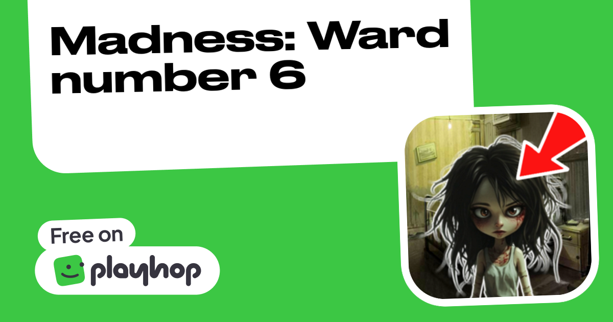 Madness: Ward number 6 (por NoobRazrab): Juega Gratis Online en Playhop