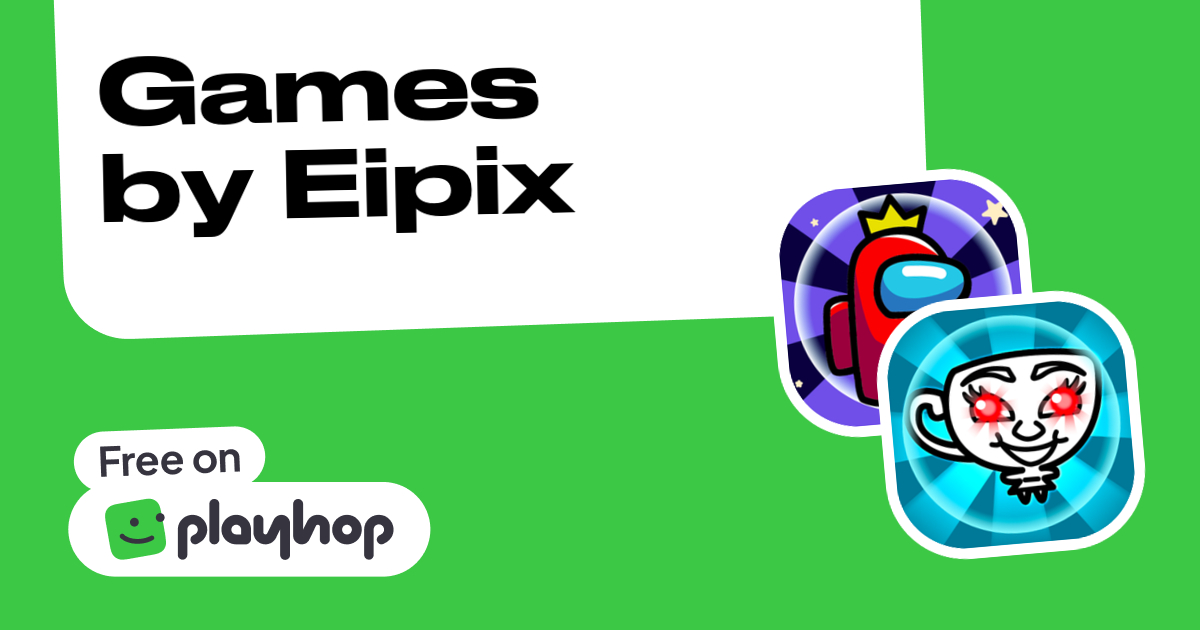 Games by Eipix | Playhop