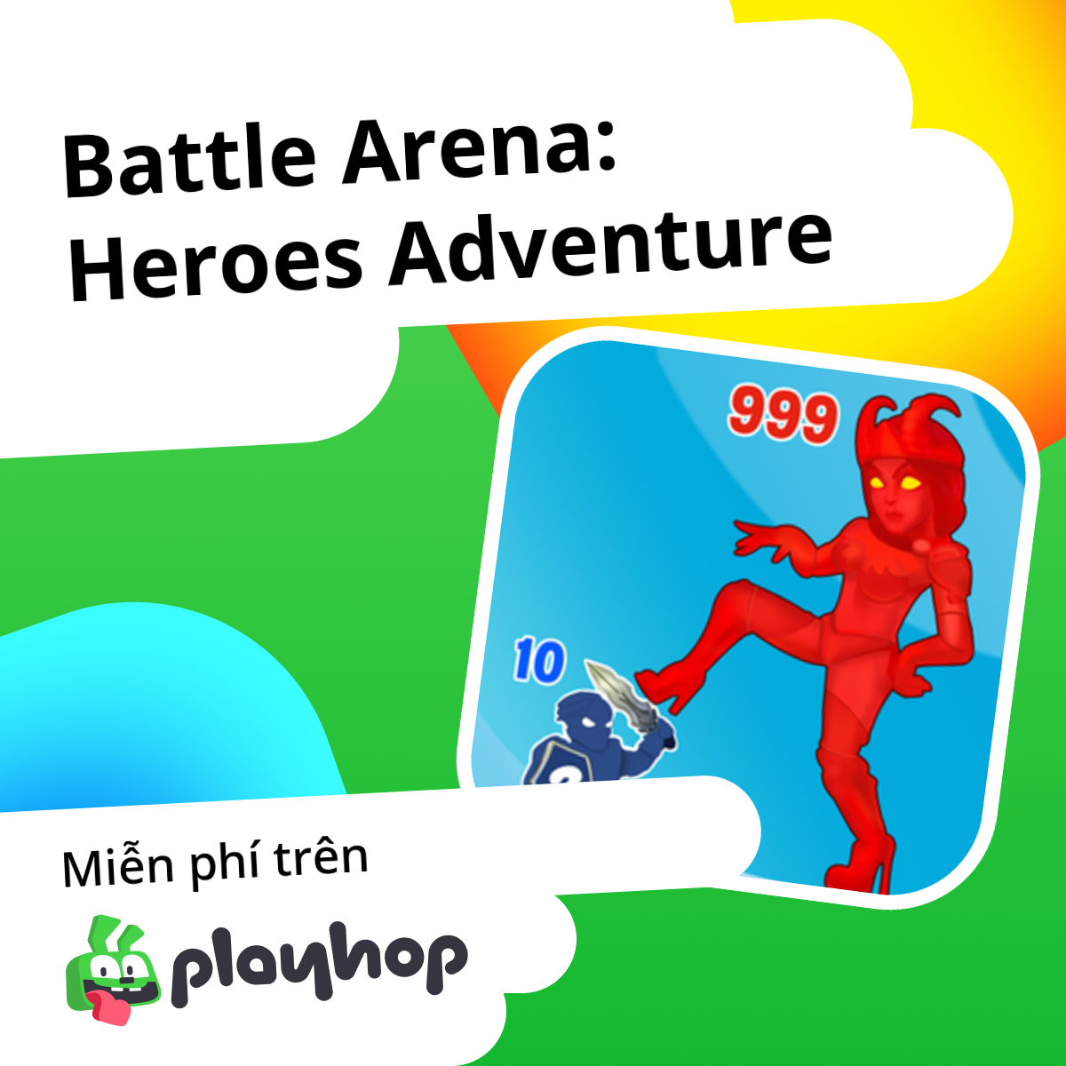 Battle Arena: Heroes Adventure: Chơi trực tuyến miễn phí trên Playhop