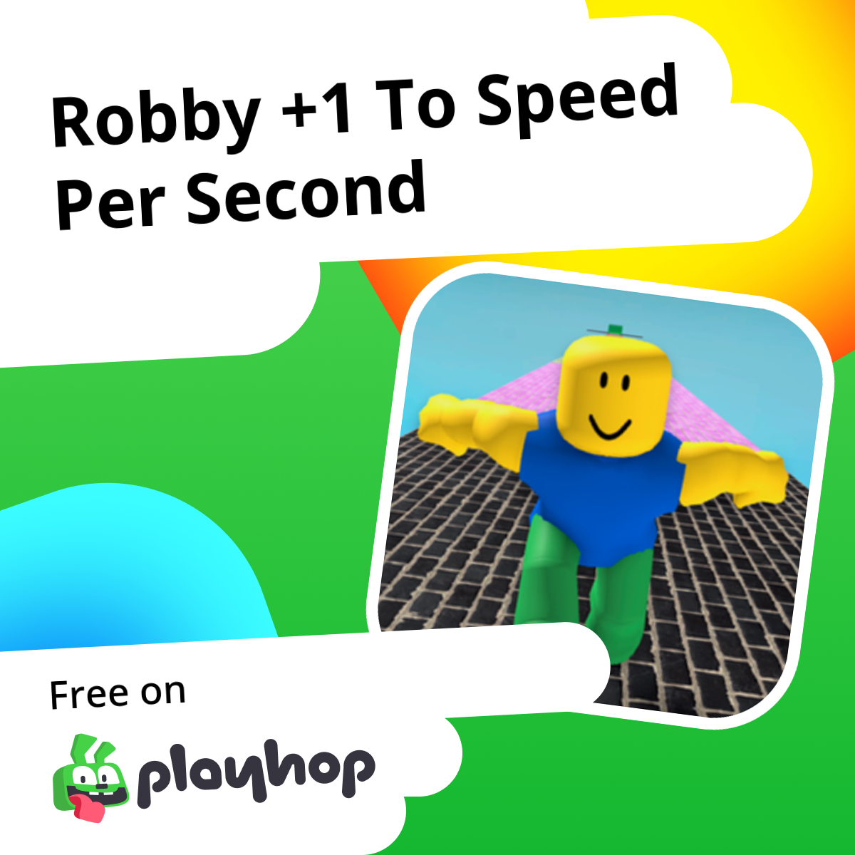 Robby +1 To Speed Per Second (by Eva Games): Play Online For Free On Playhop