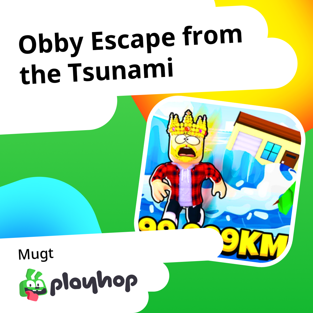 Obby Escape from the Tsunami (iňlisçe: AltTab3000group_1): Playhop-da ...