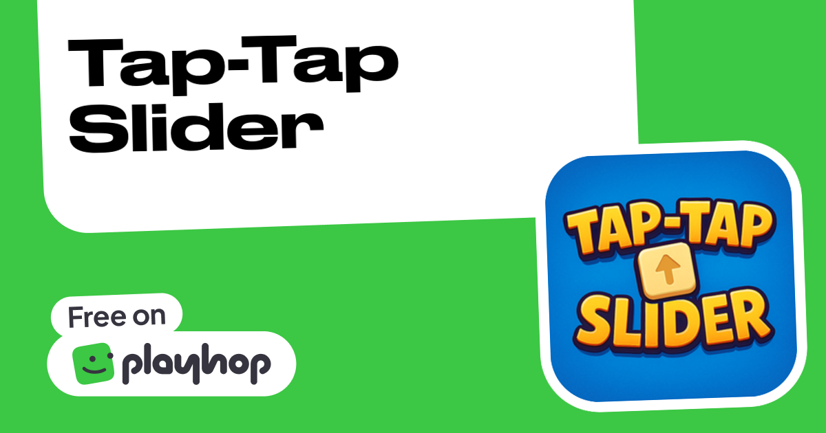 Tap-Tap Slider (per EkZo): Juega Gratis Online en Playhop