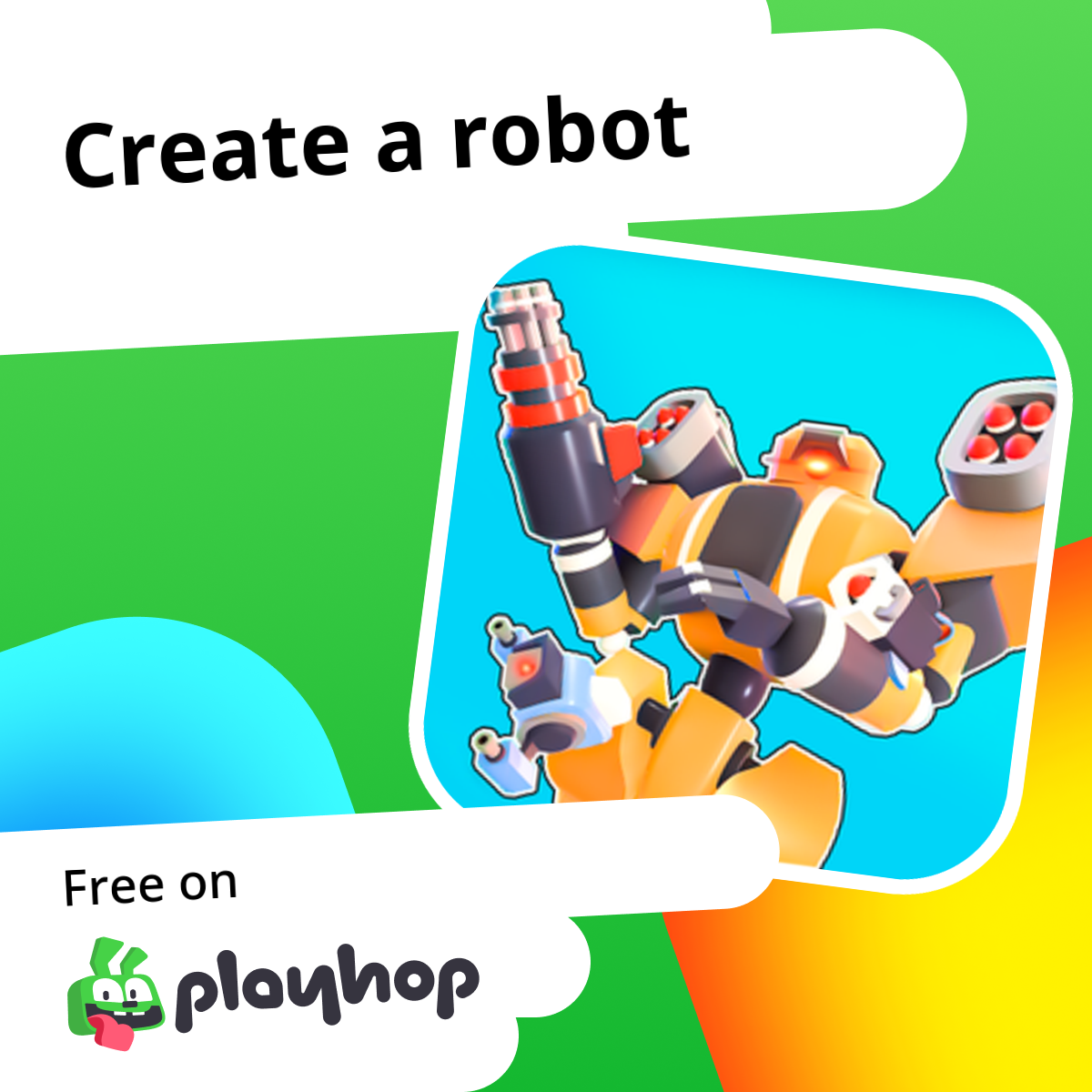 Create a robot: Play Online For Free On Playhop