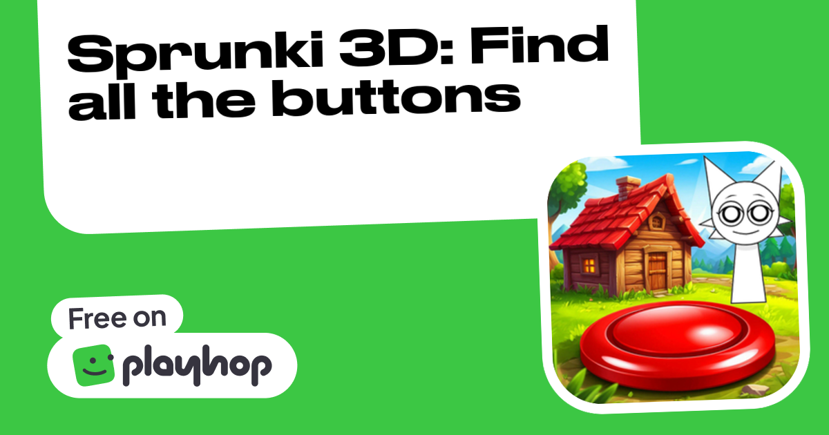 Sprunki 3D: Find all the buttons (by Izymryd): Play Online For Free On ...