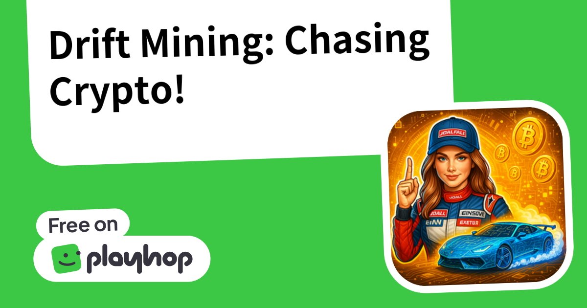 Drift Mining: Chasing Crypto! （PanGames開発）: Playhopで無料でオンラインプレイ