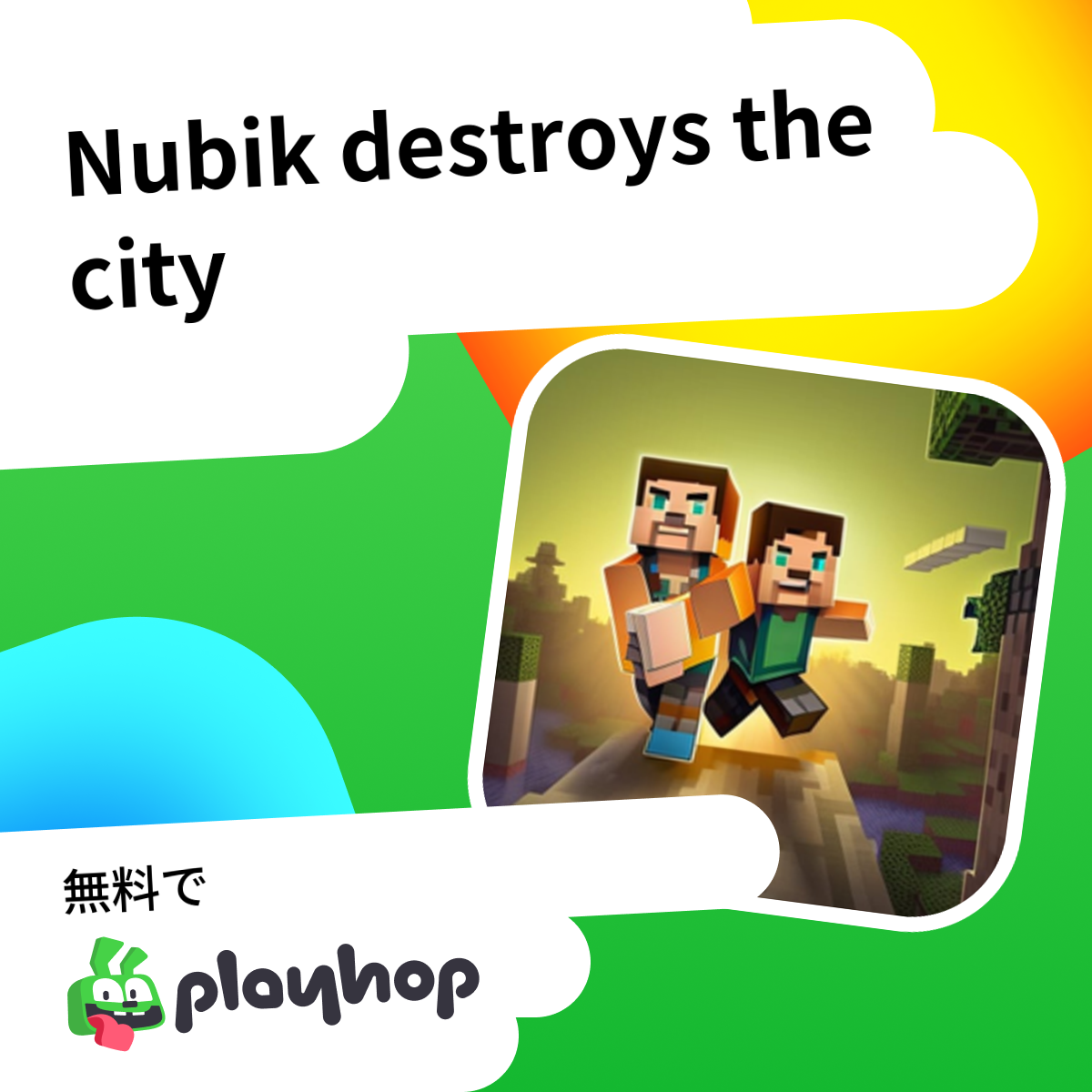 Nubik destroys the city: Playhopで無料オンラインプレイ