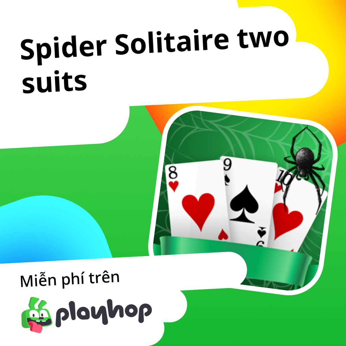 Spider Solitaire two suits (bởi Good Vibes Games): Chơi Trực Tuyến Miễn ...