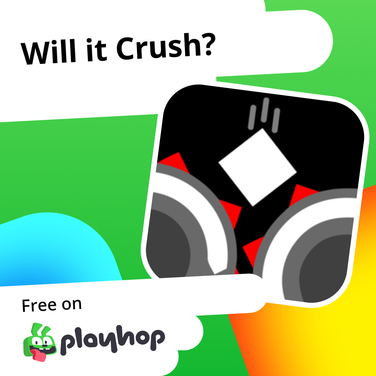 Will it Crush?: Play Online For Free On Playhop