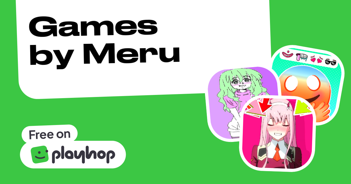 Games by Meru | Playhop