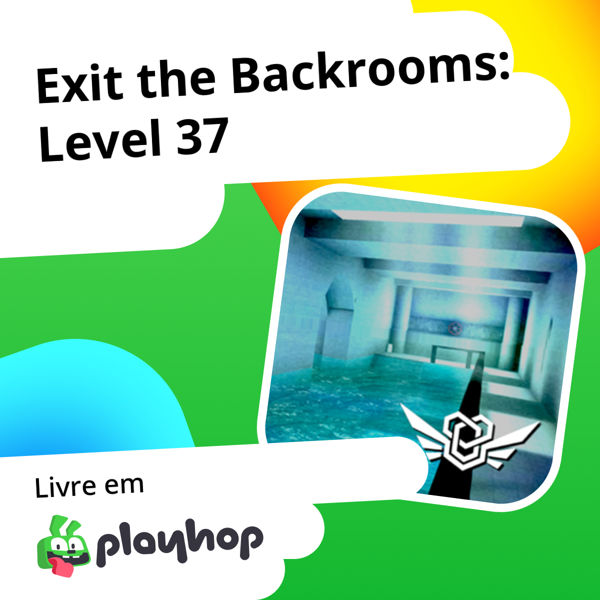 Exit the Backrooms: Level 37: Jogue Online Grátis no Playhop