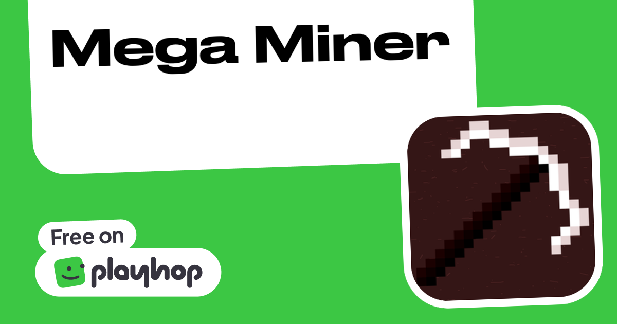 Mega Miner (per NeDobriy): Jugar En Línia De Forma Gratuïta Playhop