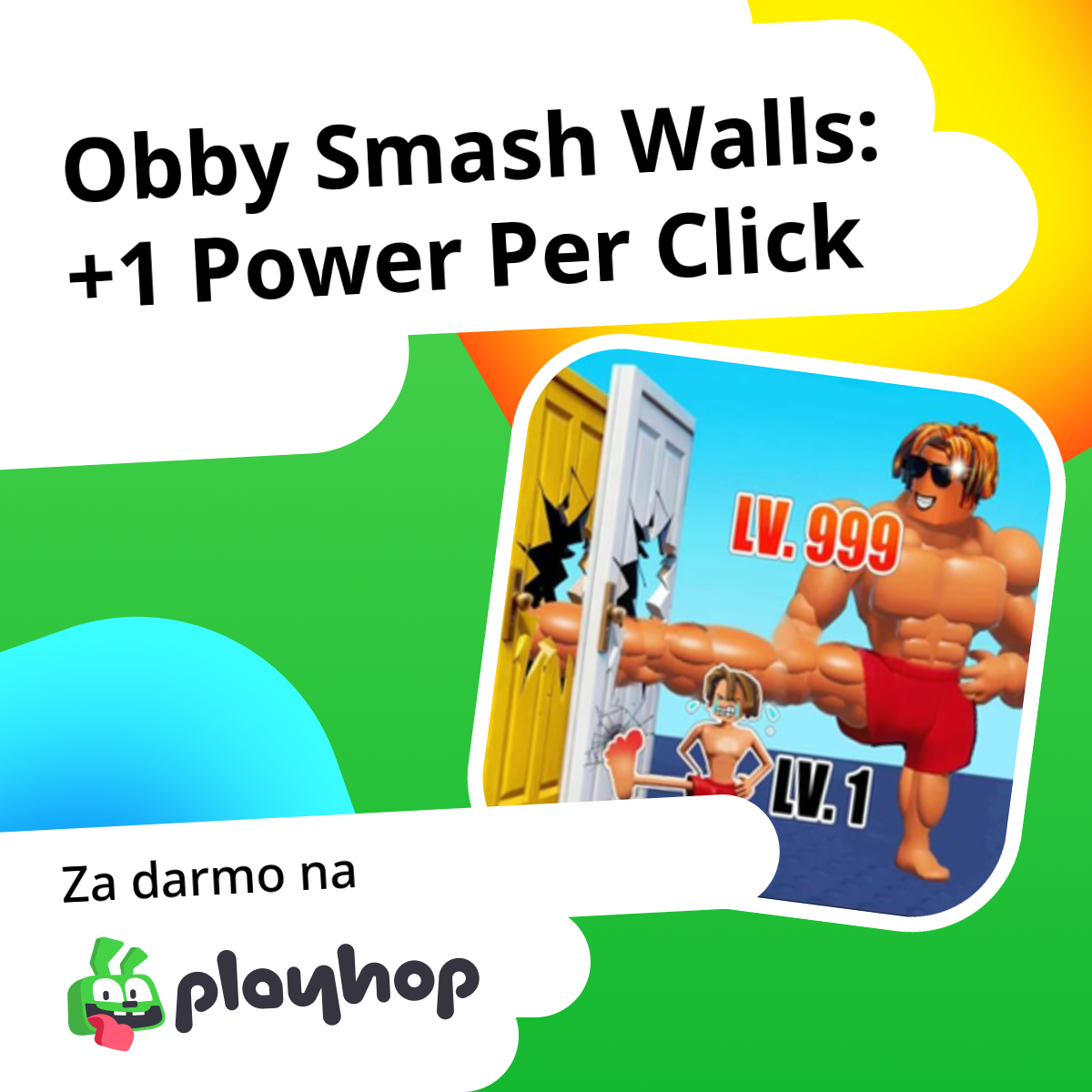 Obby Smash Walls: +1 Power Per Click: Graj Za Darmo Online w Playhop