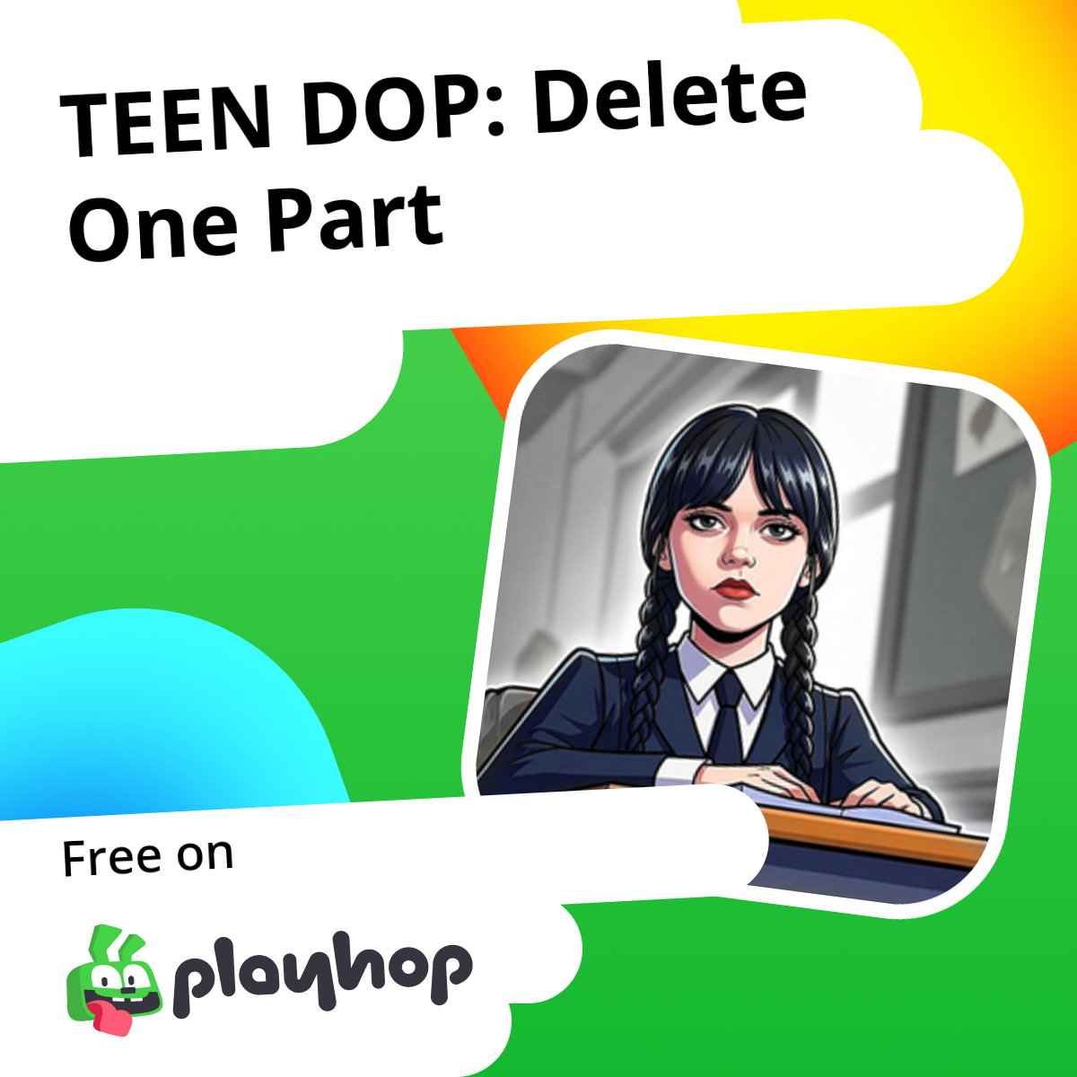 TEEN DOP: Delete One Part: Play Online For Free On Playhop