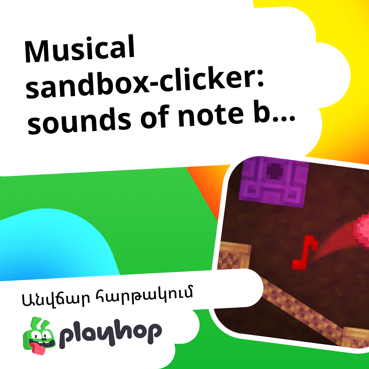 Musical sandbox-clicker: sounds of note blocks: Անվճար առցանց խաղալ ...