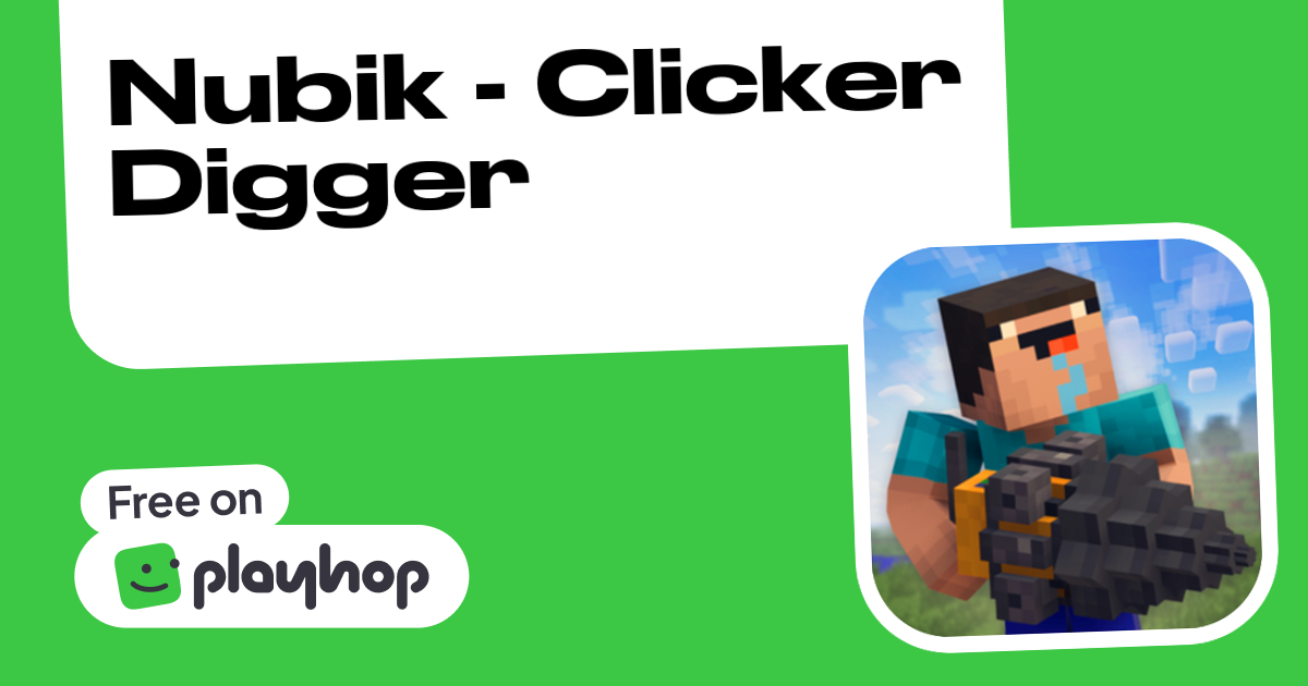 Nubik - Clicker Digger (by Danilka 1337 Games): Play Online For Free On Playhop
