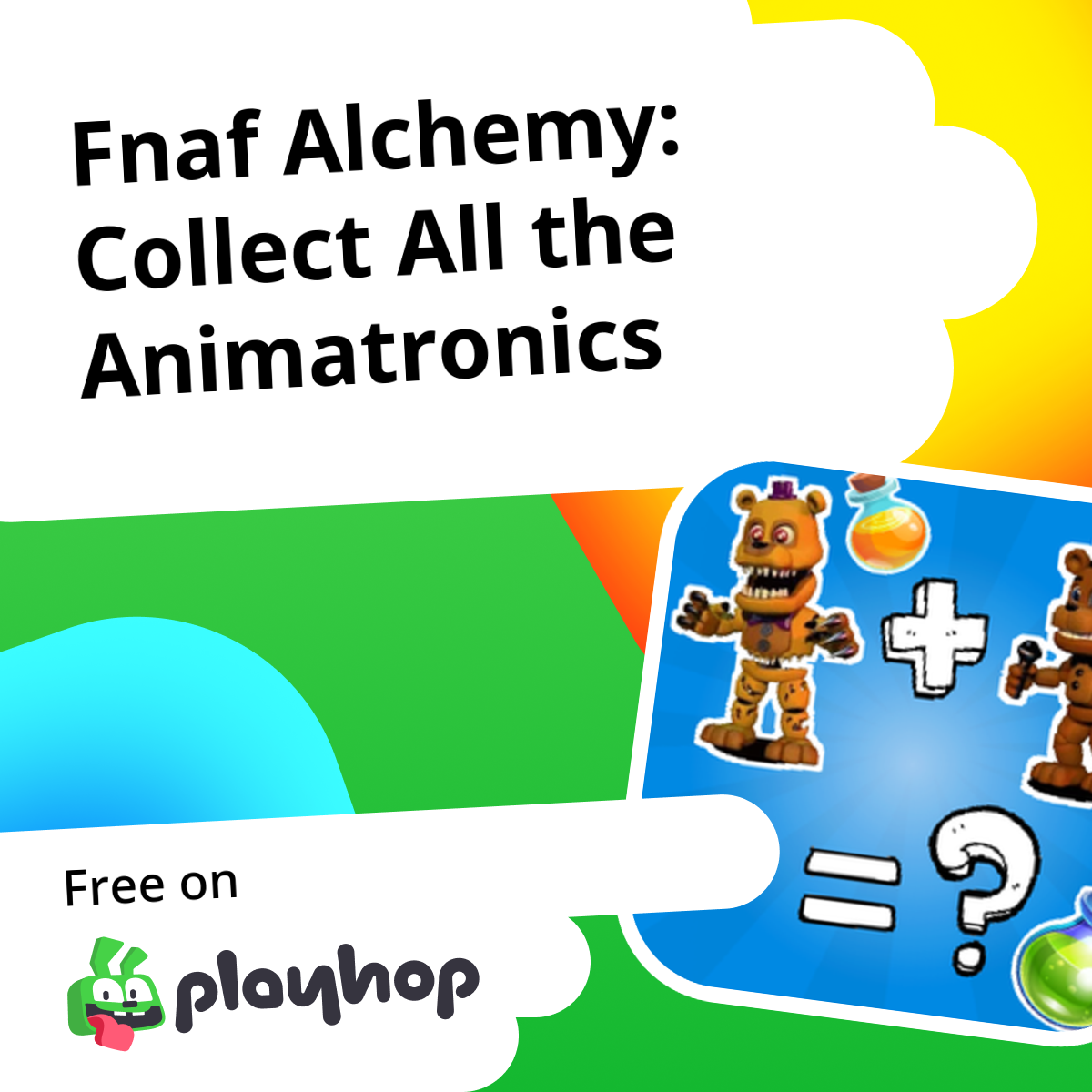 Fnaf Alchemy: Collect All the Animatronics: Play Online For Free On Playhop