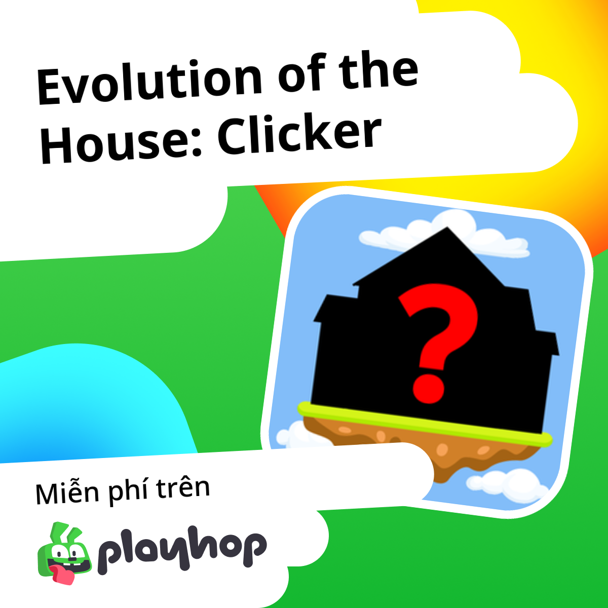 Evolution of the House: Clicker (bởi Eva Games): Chơi Trực Tuyến Miễn ...