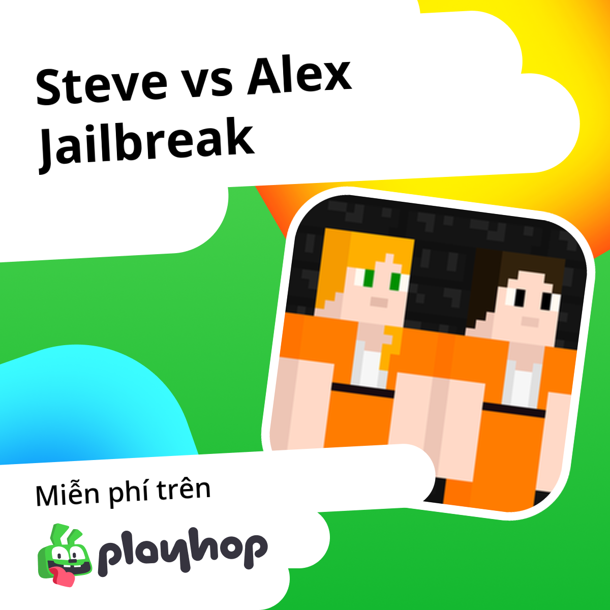 Steve vs Alex Jailbreak: Chơi trực tuyến miễn phí trên Playhop