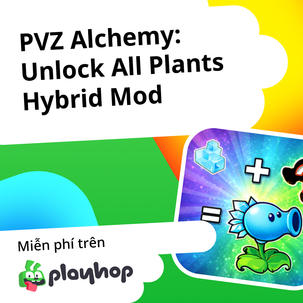 PVZ Alchemy: Unlock All Plants Hybrid Mod (bởi Chillo Games): Chơi Trực ...
