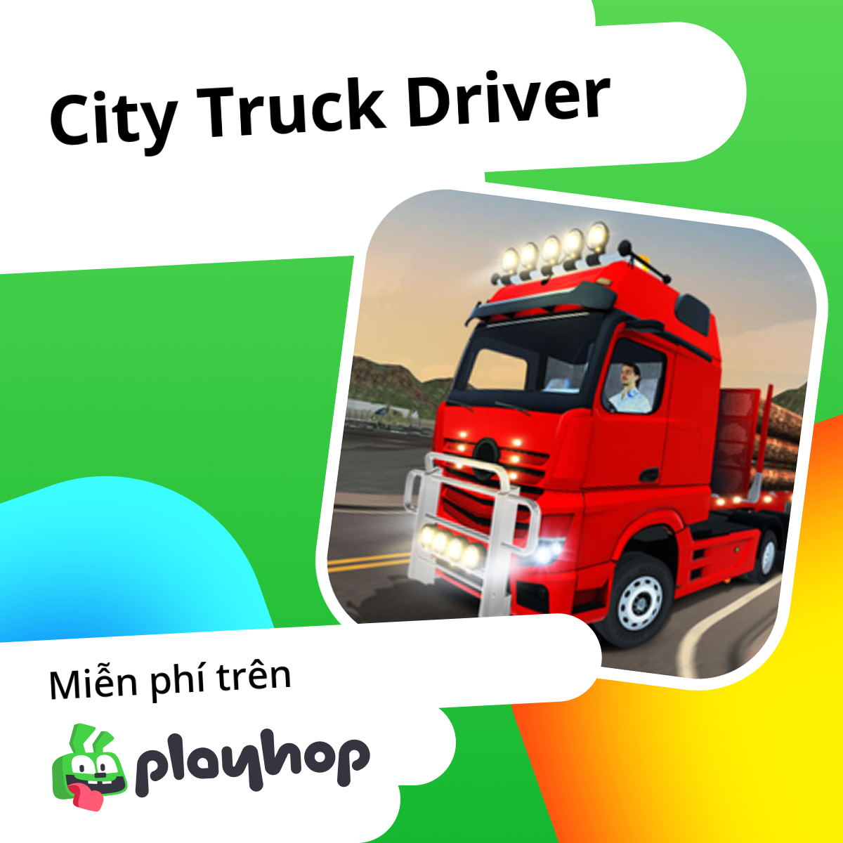 City Truck Driver: Chơi trực tuyến miễn phí trên Playhop