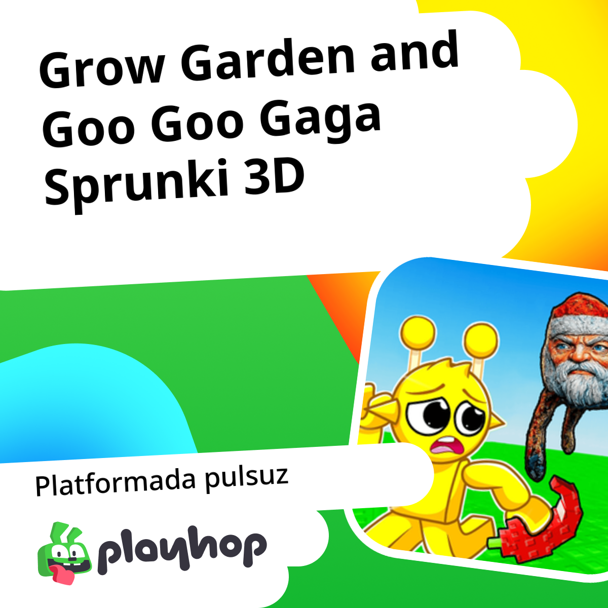 Grow Garden and Goo Goo Gaga Sprunki 3D: Playhop saytında Pulsuz Onlayn ...