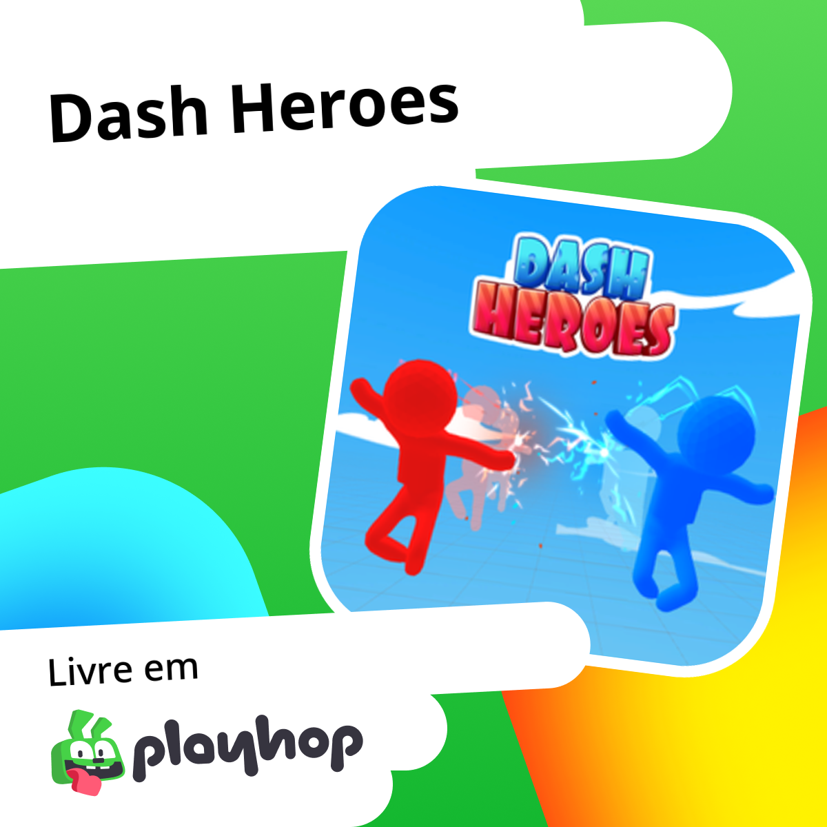 Dash Heroes (por HappyDeveloper): Jogue Online Gratuitamente Em Playhop