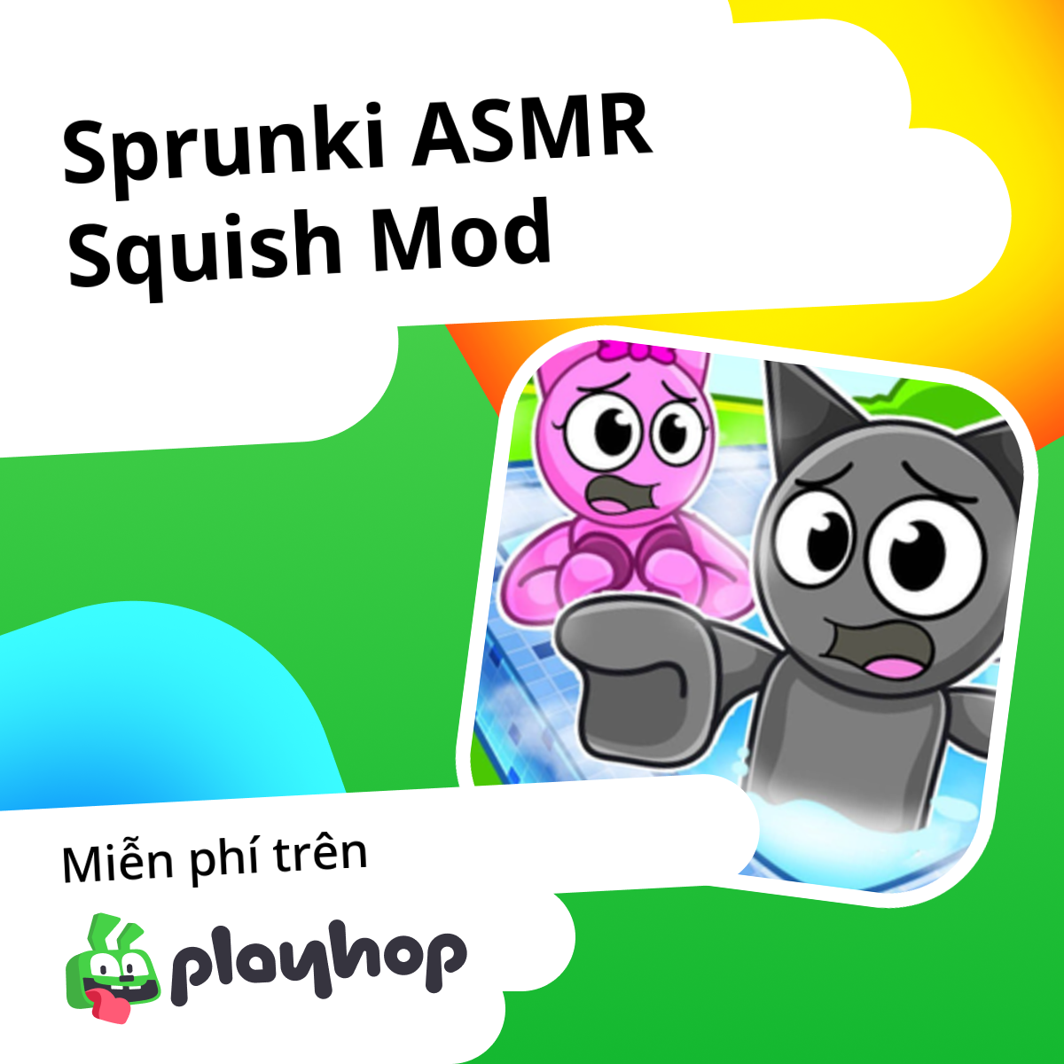 Sprunki ASMR Squish Mod (bởi Burg Entertainment): Chơi Trực Tuyến Miễn ...