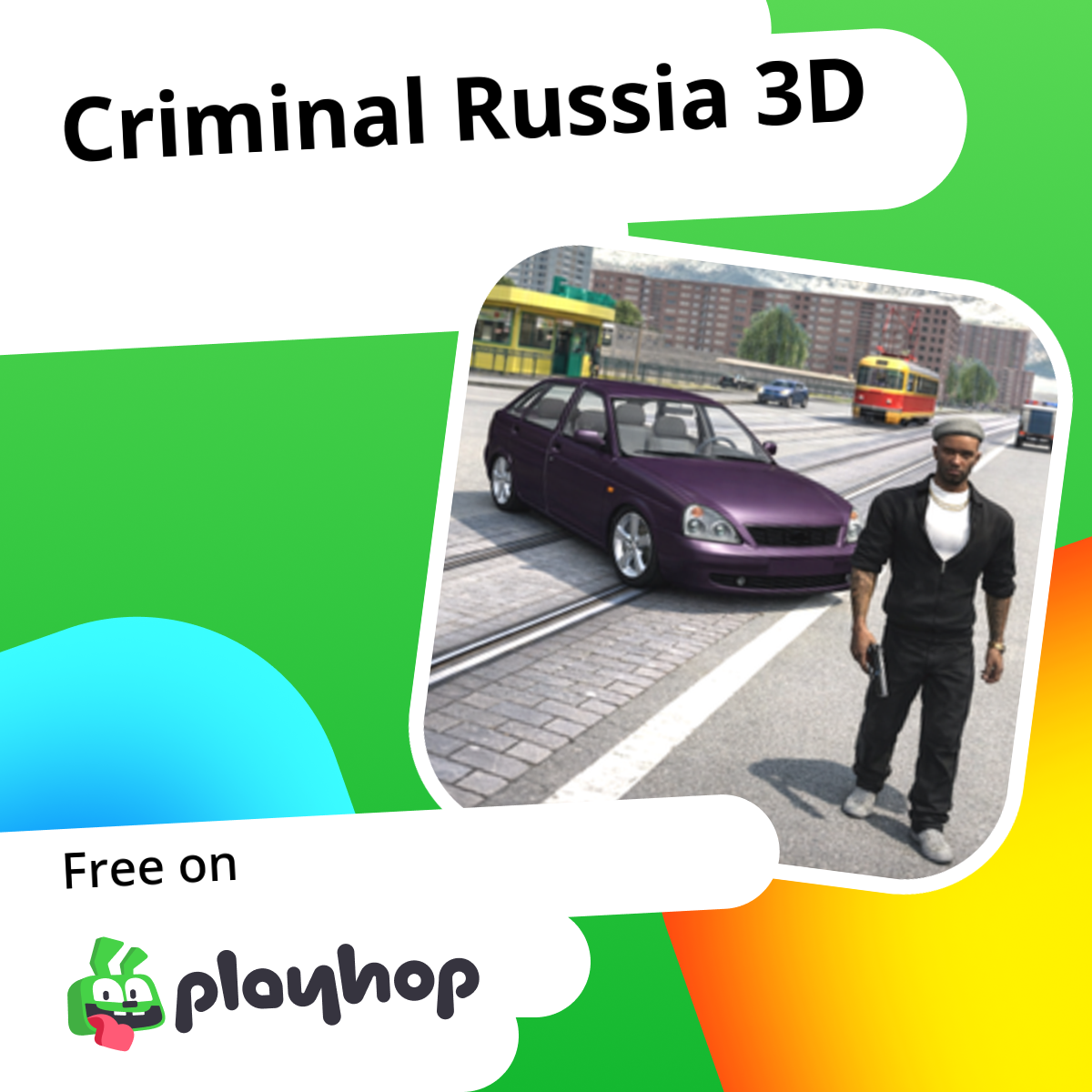 Criminal Russia 3D (by MobGames3Drus): Play Online For Free On Playhop