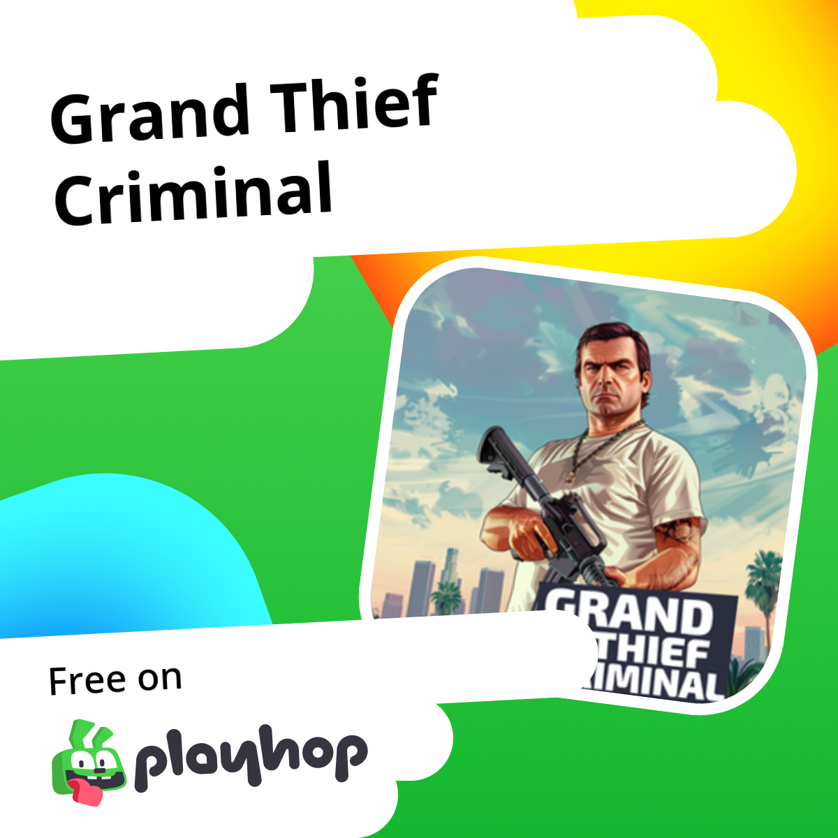 Grand Thief Criminal (על ידי DeeStay Games): לשחק באינטרנט בחינם על Playhop