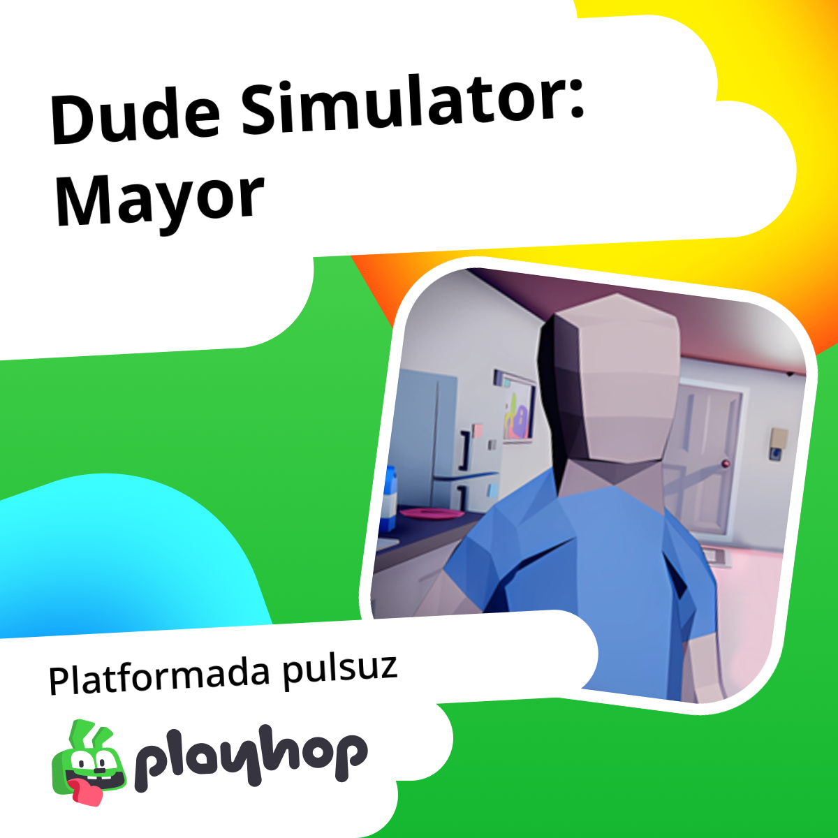 Dude Simulator: Mayor (GY-GY Games): Playhop xidmətində pulsuz onlayn oyna