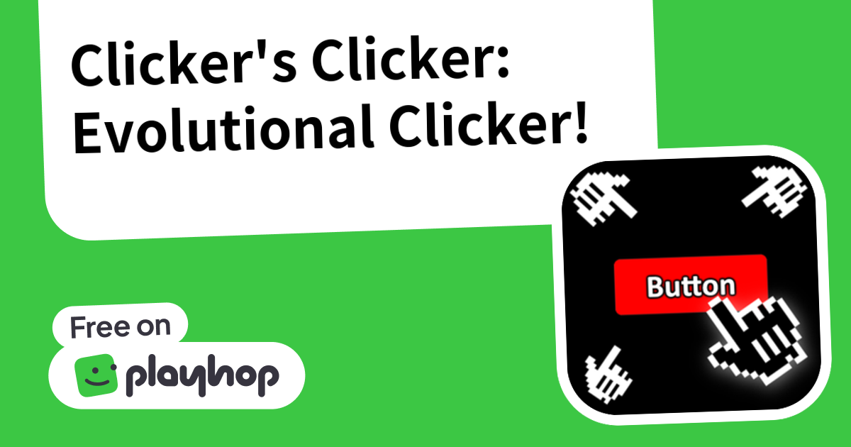 Clicker's Clicker: Evolutional Clicker! （High-Quality Games開発）: Playhop ...